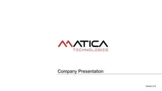 Matica Technologies - Company Overview | PPTX | Computer Peripherals ...