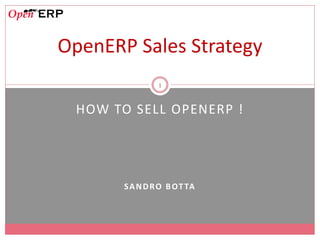 OpenERP - How to sell OpenERP | PPT
