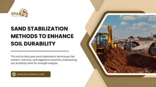 Sand Stabilization Methods to Enhance Soil Durability. (1).pdf
