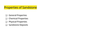 Sandstone Meaning, Uses, Facts, Properties & Color.pptx