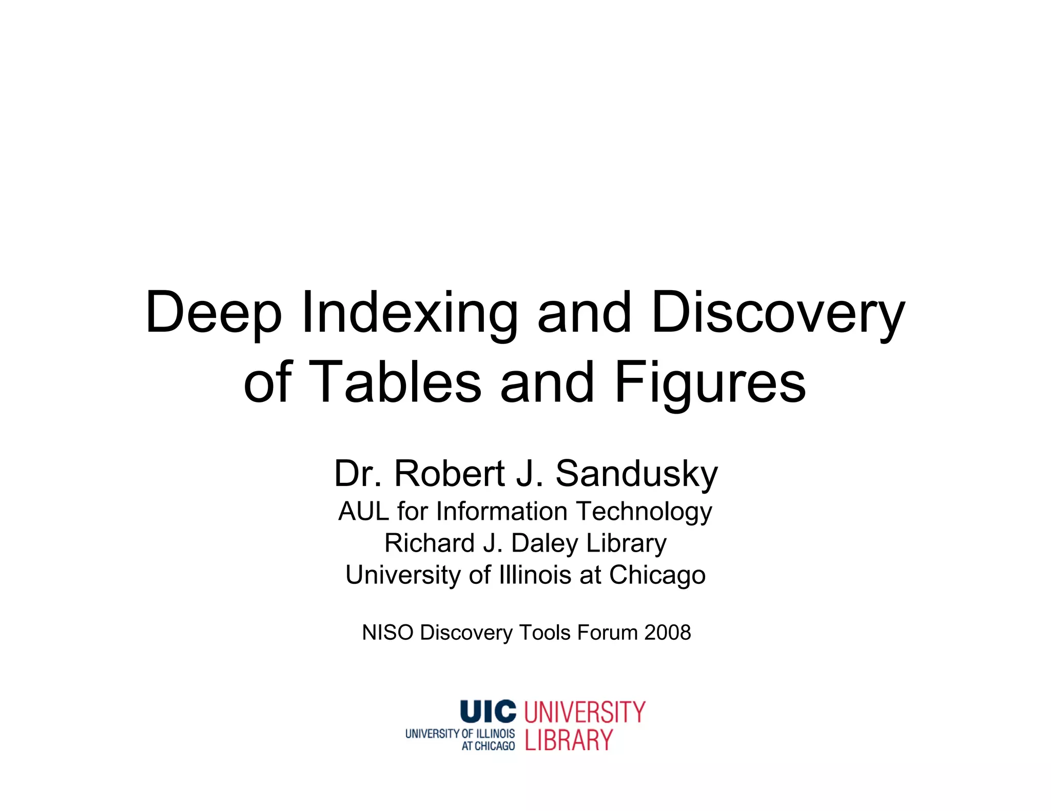 Sandusky, "Deep Indexing and Discover of Tables and Figures" | PPT