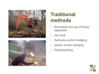 Sand Wand Sediment Removal System for In-stream Restoration | PPTX