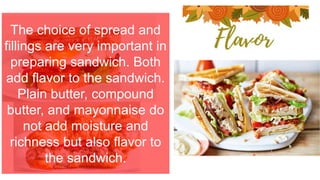Sandwich preparation and presentation | PPTX