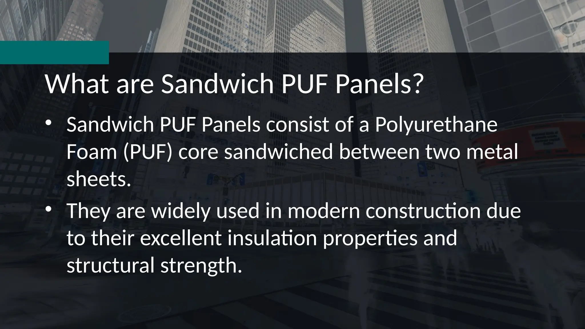 Comprehensive Guide to Sandwich PUF Panels for Superior Insulation | PPTX | Indoor Environmental ...