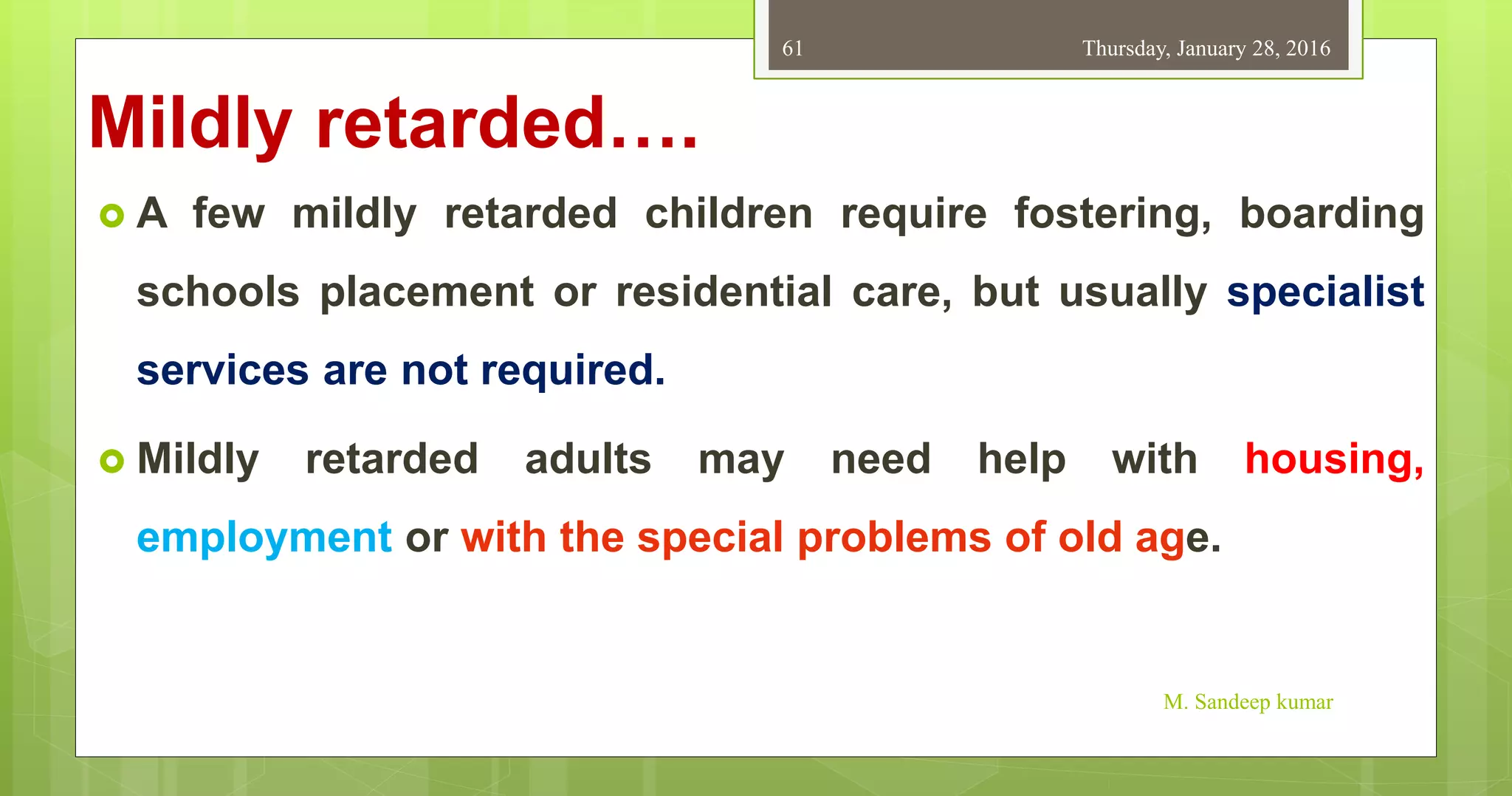 PPT ON MENTALLY CHALLENGED CHILDREN OR MENTAL RETARDATION IN CHILDREN | PPT