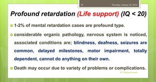 PPT ON MENTALLY CHALLENGED CHILDREN OR MENTAL RETARDATION IN CHILDREN | PPT