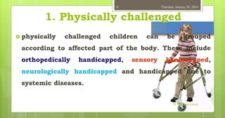 PPT ON MENTALLY CHALLENGED CHILDREN OR MENTAL RETARDATION IN CHILDREN | PPT