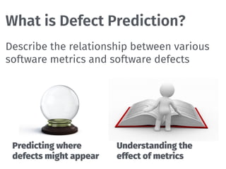 Defect Prediction: Accomplishments and Future Challenges | PPT
