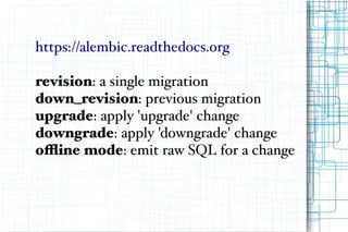 Selena Deckelmann - Sane Schema Management with Alembic and SQLAlchemy ...