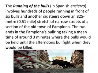 The running of the bulls, what is it? | PPTX