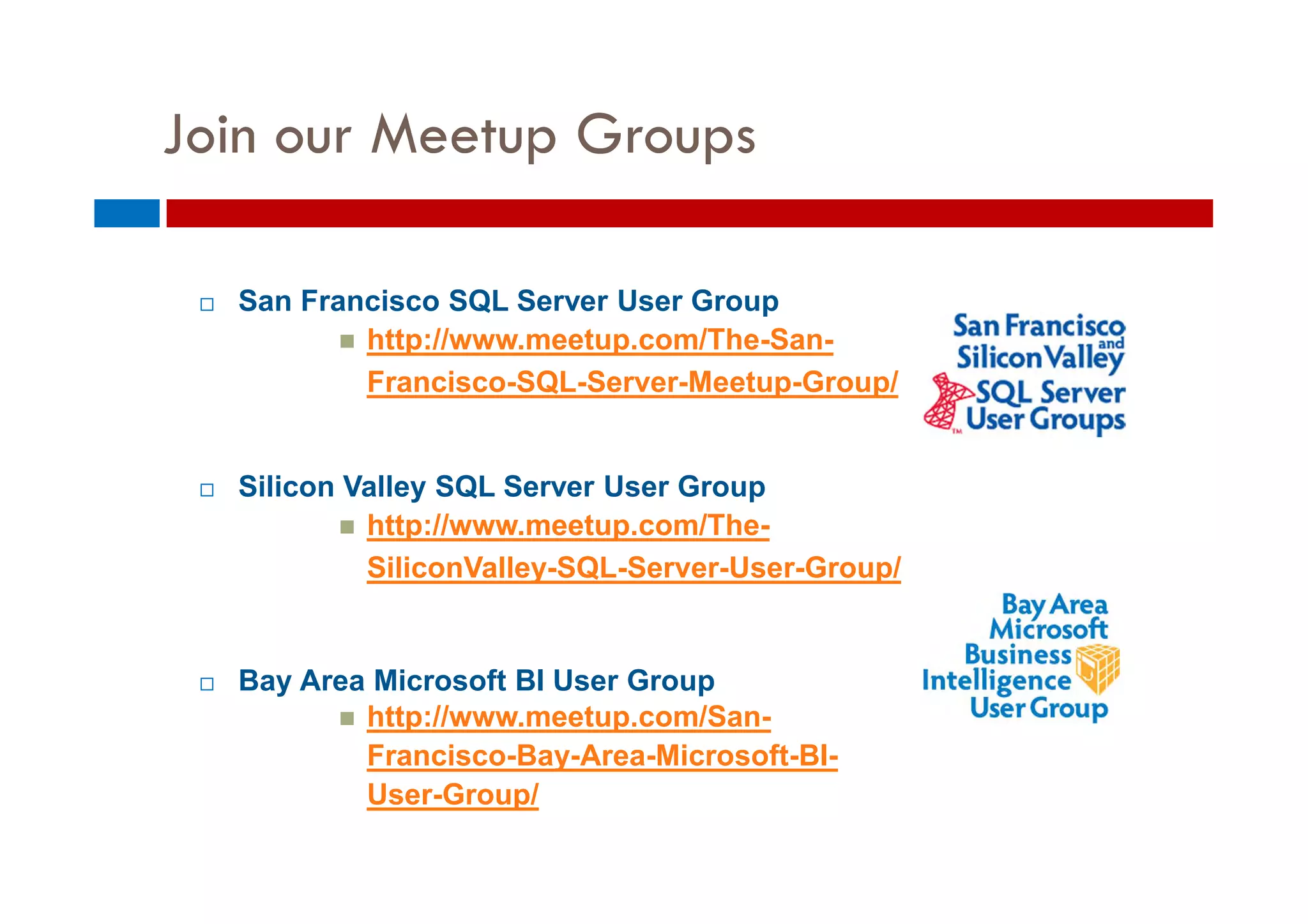 San Francisco Bay Area SQL Server July 2013 meetings | PPT