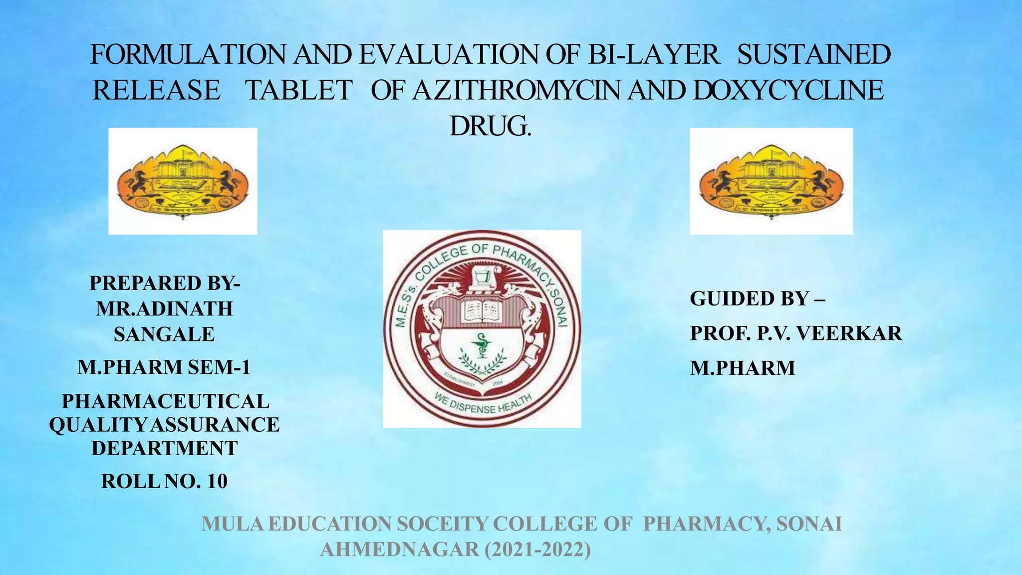 FORMULATION AND EVALUATION OF BI-LAYER SUSTAINED RELEASE TABLET OF ...