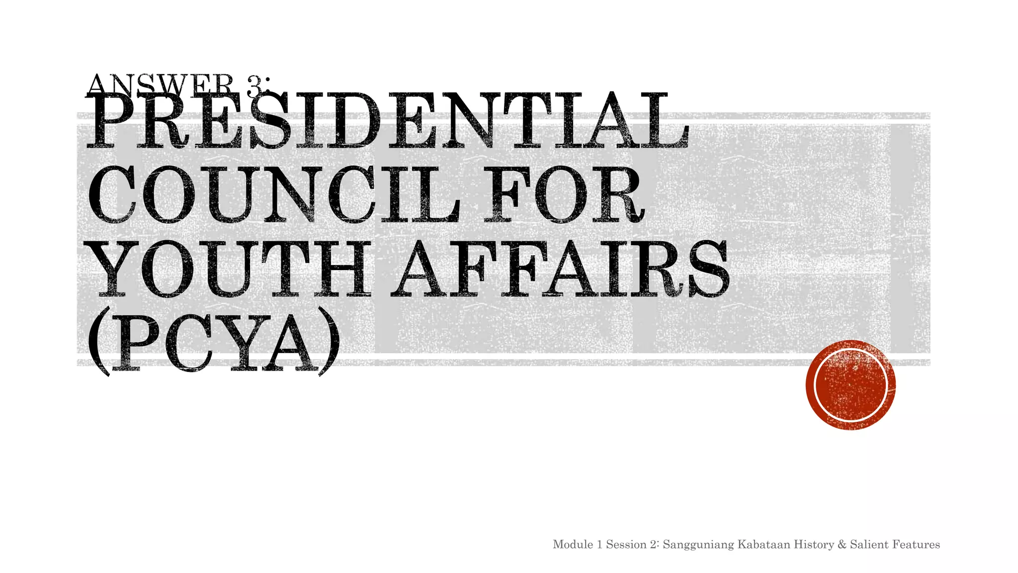 Sangguniang-Kabataan-History-Salient-Features.pptx