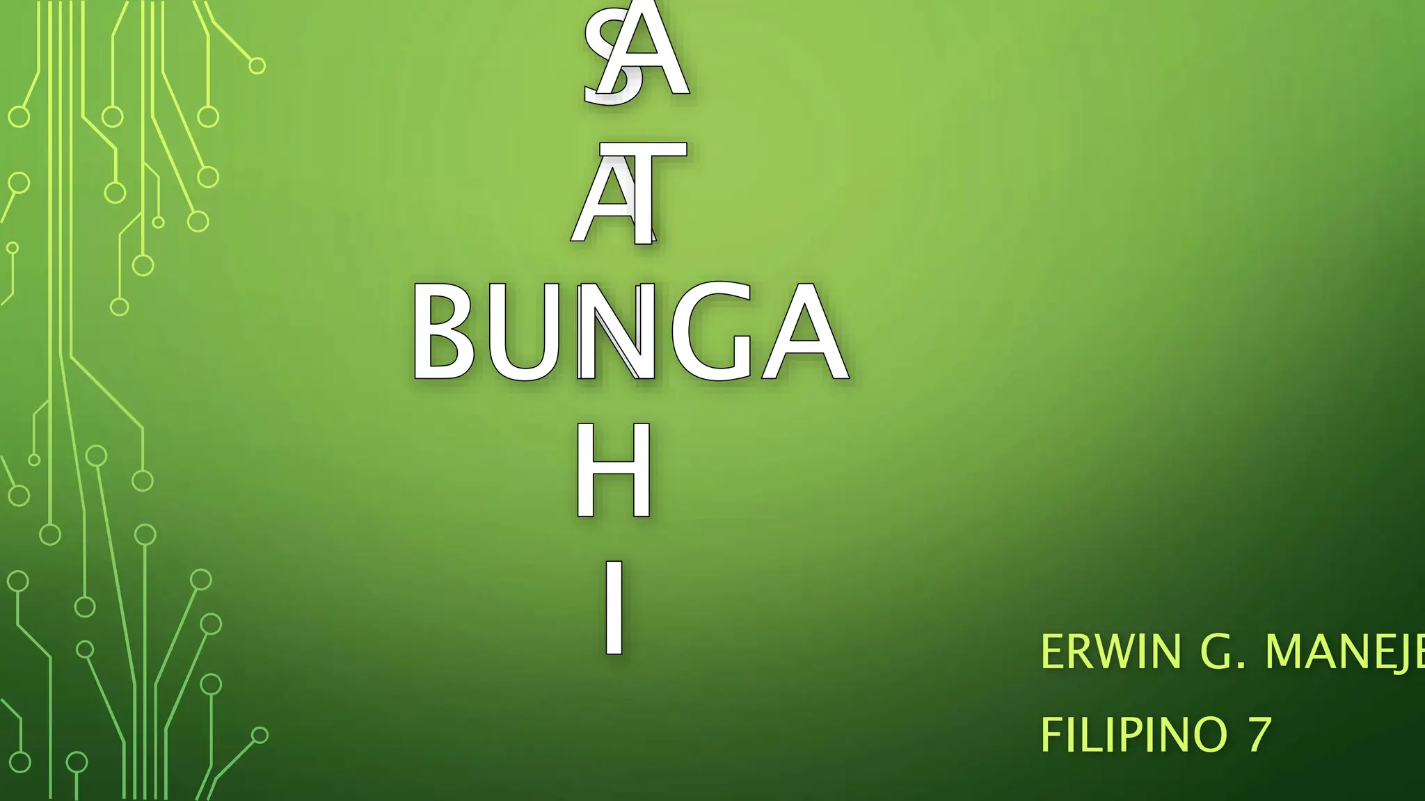 SANHI-AT-BUNGA (1).pptx grade 7 unang markahan | PPTX