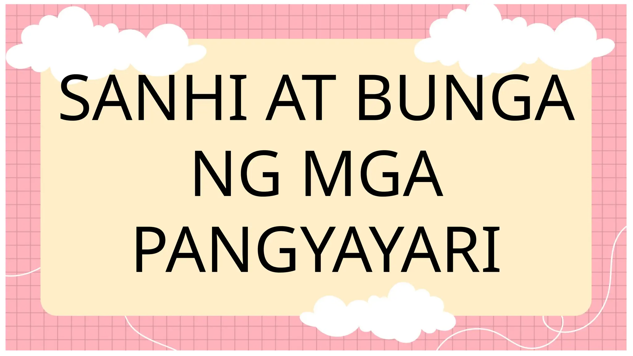 SANHI AT BUNGA SANHI AT BUNGASANHI AT BUNGA.pptx