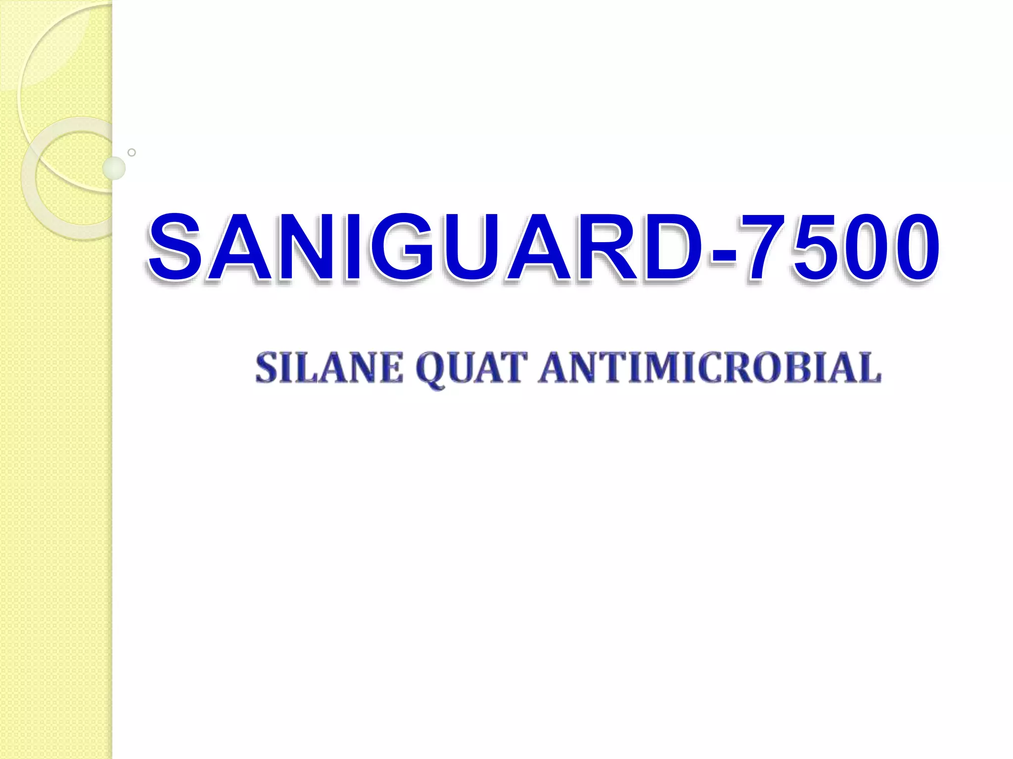Saniguard 7500.Silane Quat Antimicrobial . FAQ | PPTX