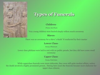 Session no.2, 2010: Roman Funeral Practices, by Rachel Brochstein | PPT ...