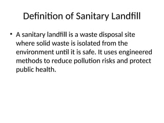 Sanitary Landfill: Components, Types, Importance and Challenges | PPTX