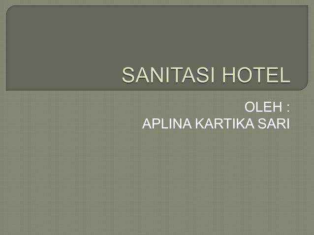 SANITASI TEMPAT TEMPAT UMUM - SANITASI HOTEL | PPTX