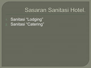 SANITASI TEMPAT TEMPAT UMUM - SANITASI HOTEL | PPTX