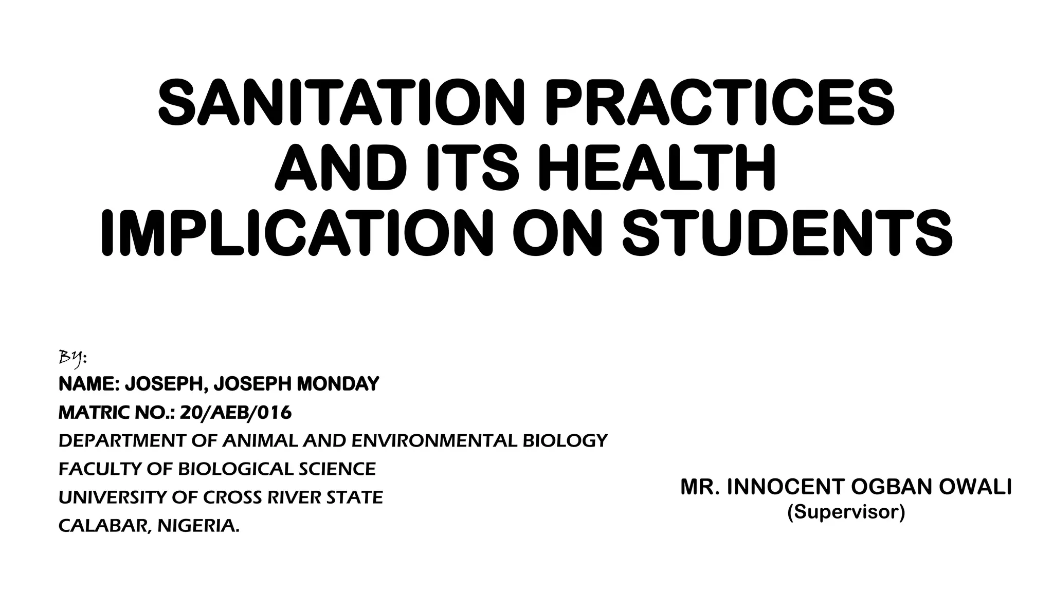 SANITATION PRACTICES AND ITS HEALTH IMPLICATION Slide presentation.pptx