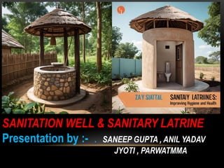 ppt on sanitary wells and sanitary latrines | PPTX
