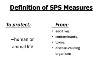 SANITARY AND PHYTO SANITARY MEASURES TO ENSURE FOOD SAFETY | PPTX