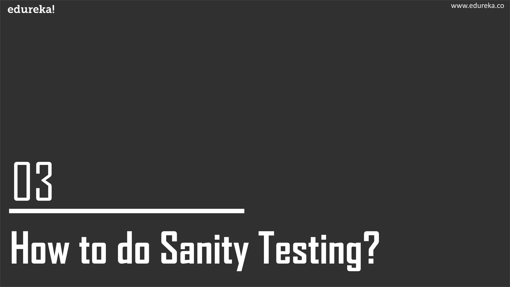 What Is Sanity Testing Edureka Pdf Computing Technology And Computing