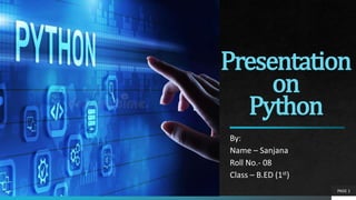 Sanjana - Python--(presentation) comp. science .pptx