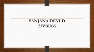 SANJANA DEVI.D.pptx