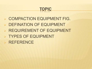 COMPACTION EQUIPMENT | PPT