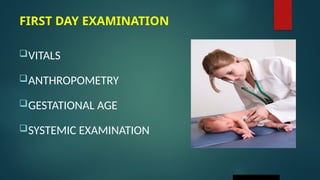 Examination Of Newborn, Pediatrics, BAMS final year.pptx