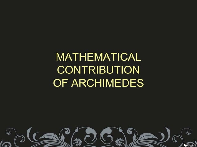 Archimedes life and history | PPT