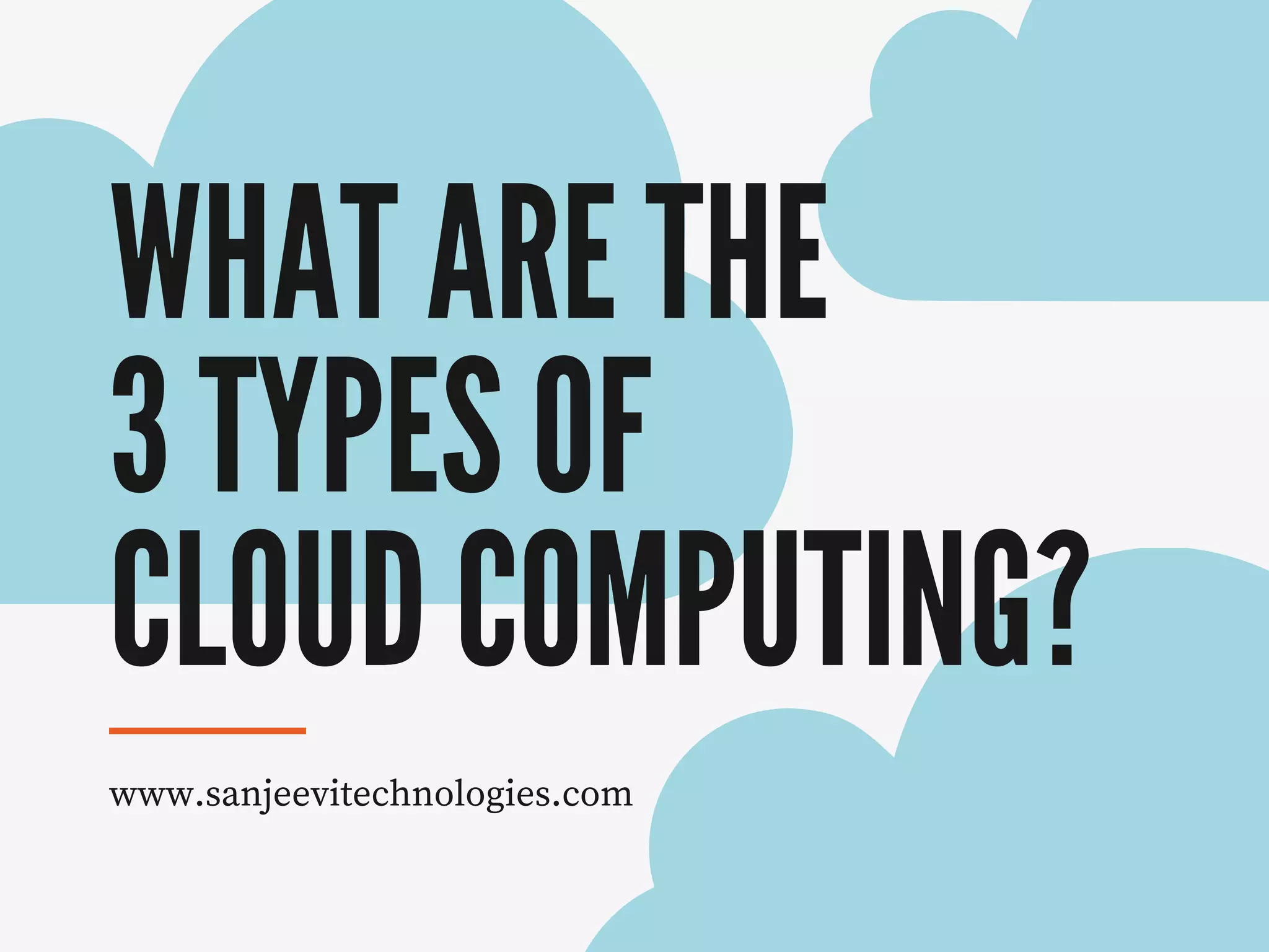 3 Types of Cloud Computing | PPT