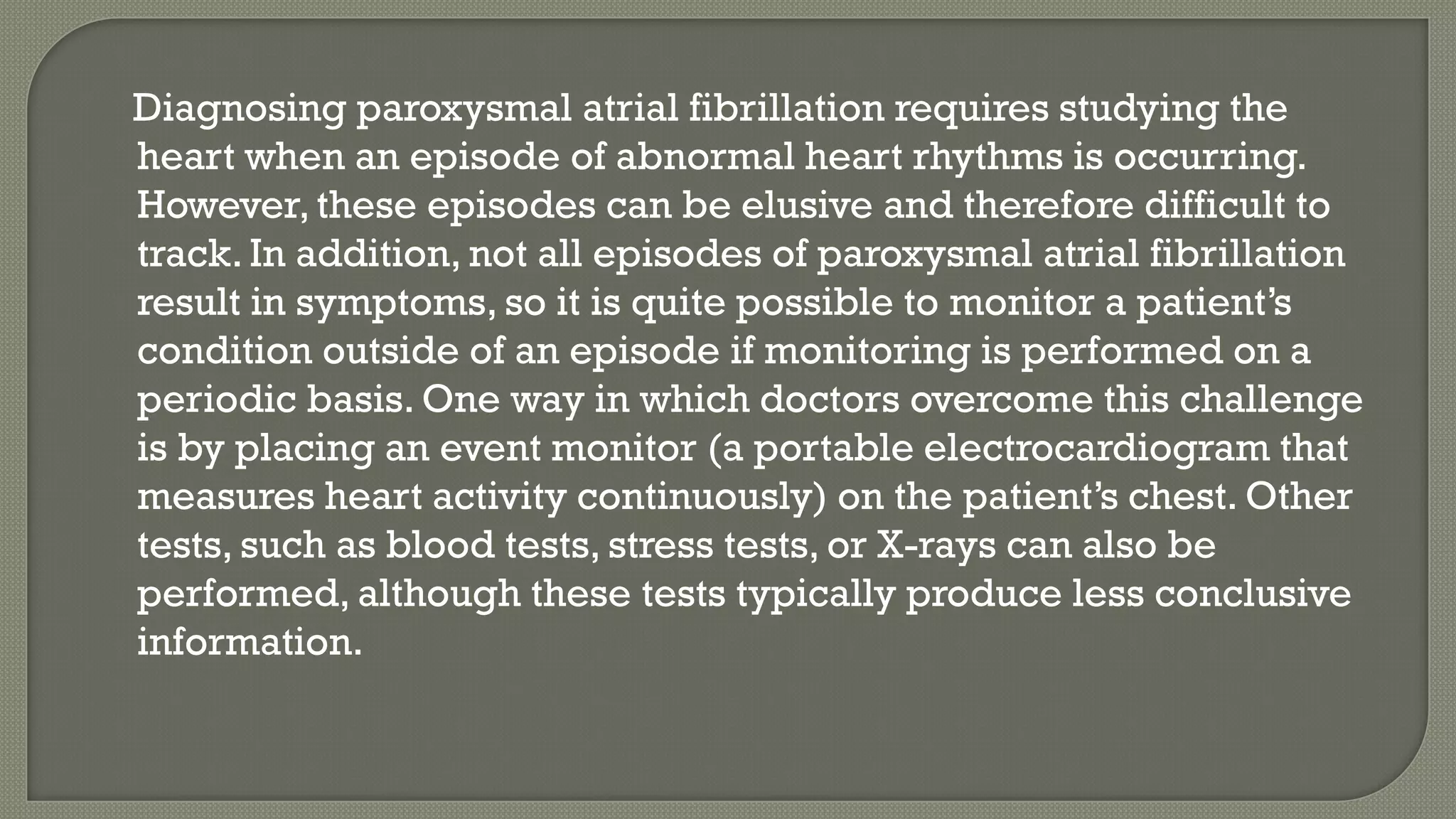 Diagnosing Paroxysmal Atrial Fibrillation | PPTX