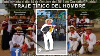 San jose miahuatlan, Puebla Mexico | PPTX