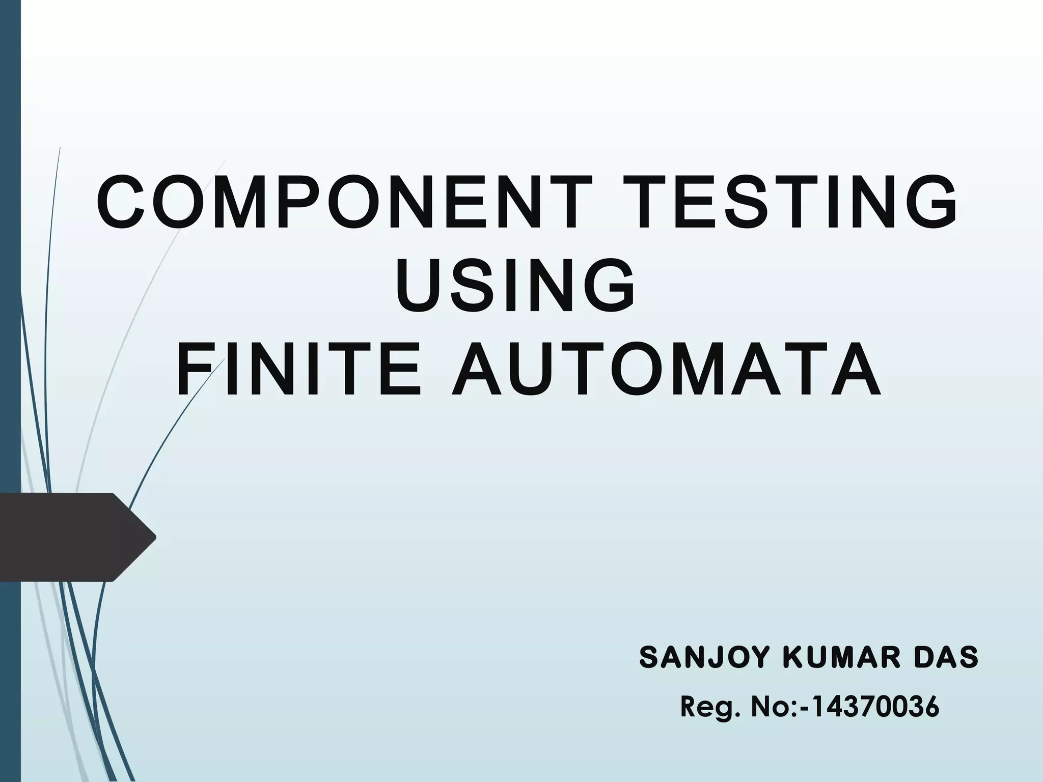 Component Based Testing Using Finite Automata Ppt Computing Technology And Computing