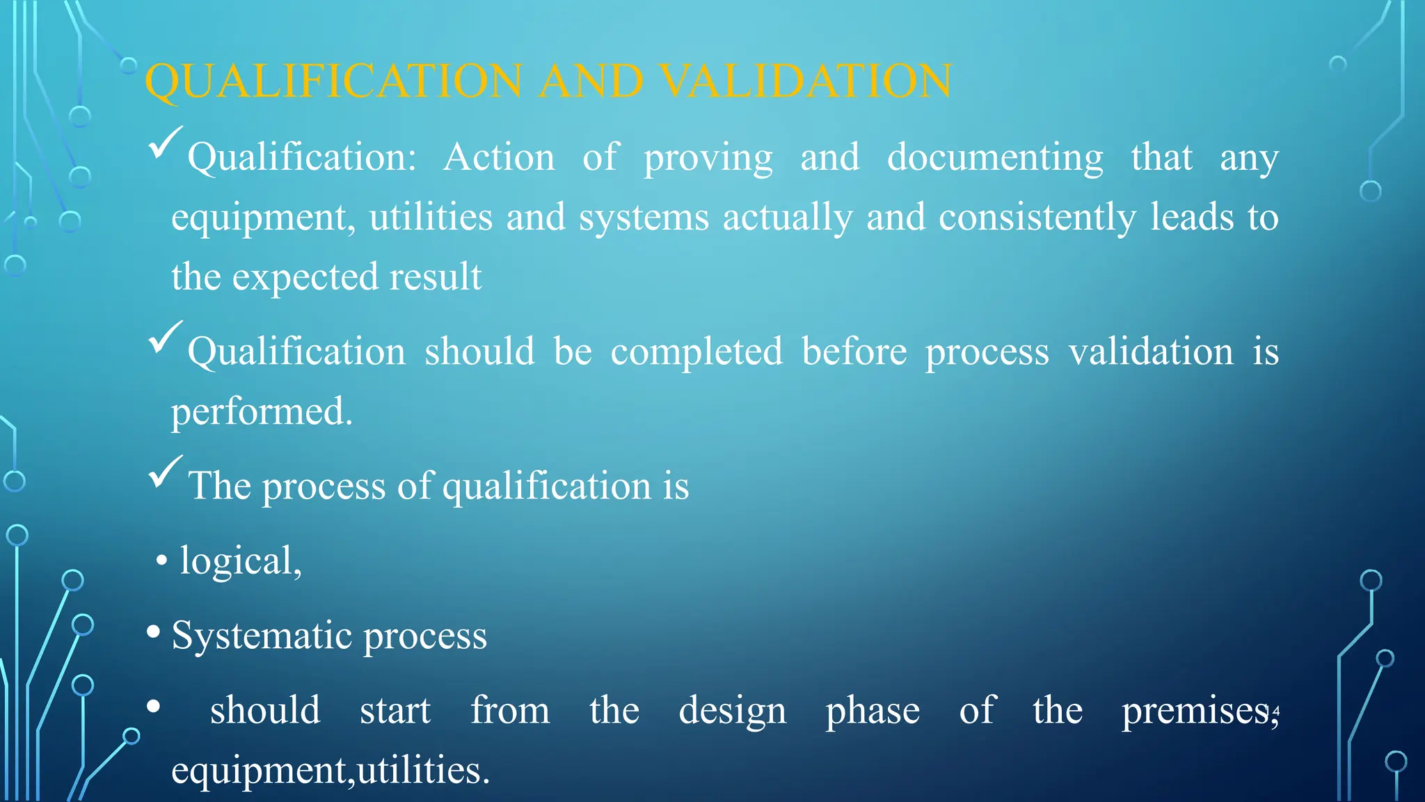 Documentation, Premises, Equipment, Qualification, and Validation ...