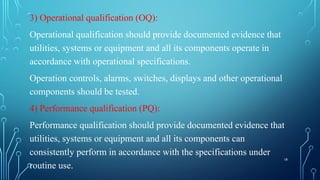 Documentation, Premises, Equipment, Qualification, and Validation ...