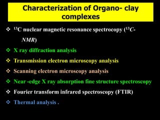 organo clay studies | PPTX