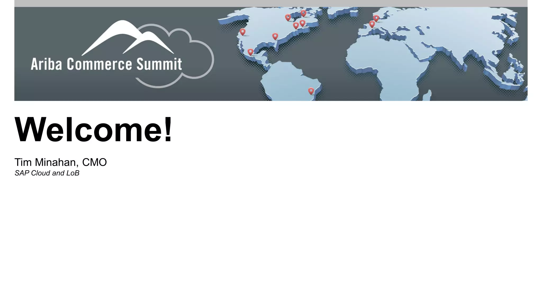 Executive Welcome with CMO Tim Minahan [San Mateo] | PPT