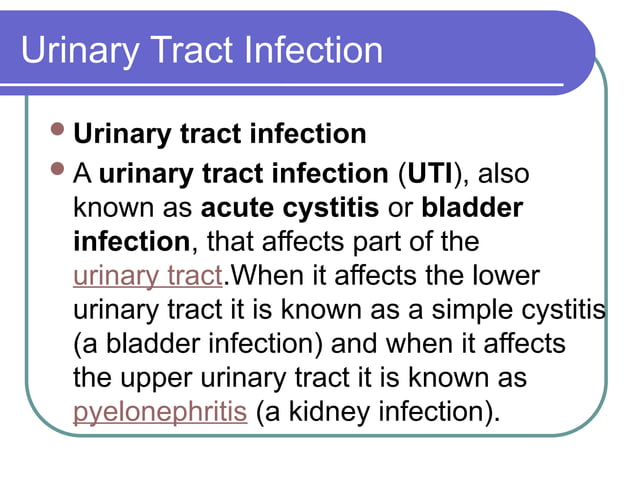 Urinary truct infection, upper and lower.pptx