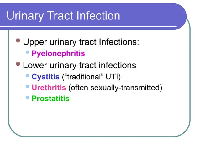 Urinary truct infection, upper and lower.pptx