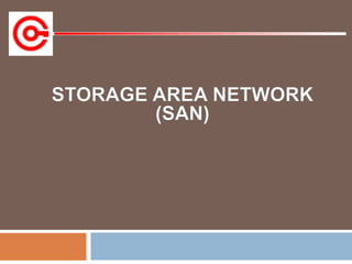 SAN PPT.ppt | Data Storage and Warehousing | Computing