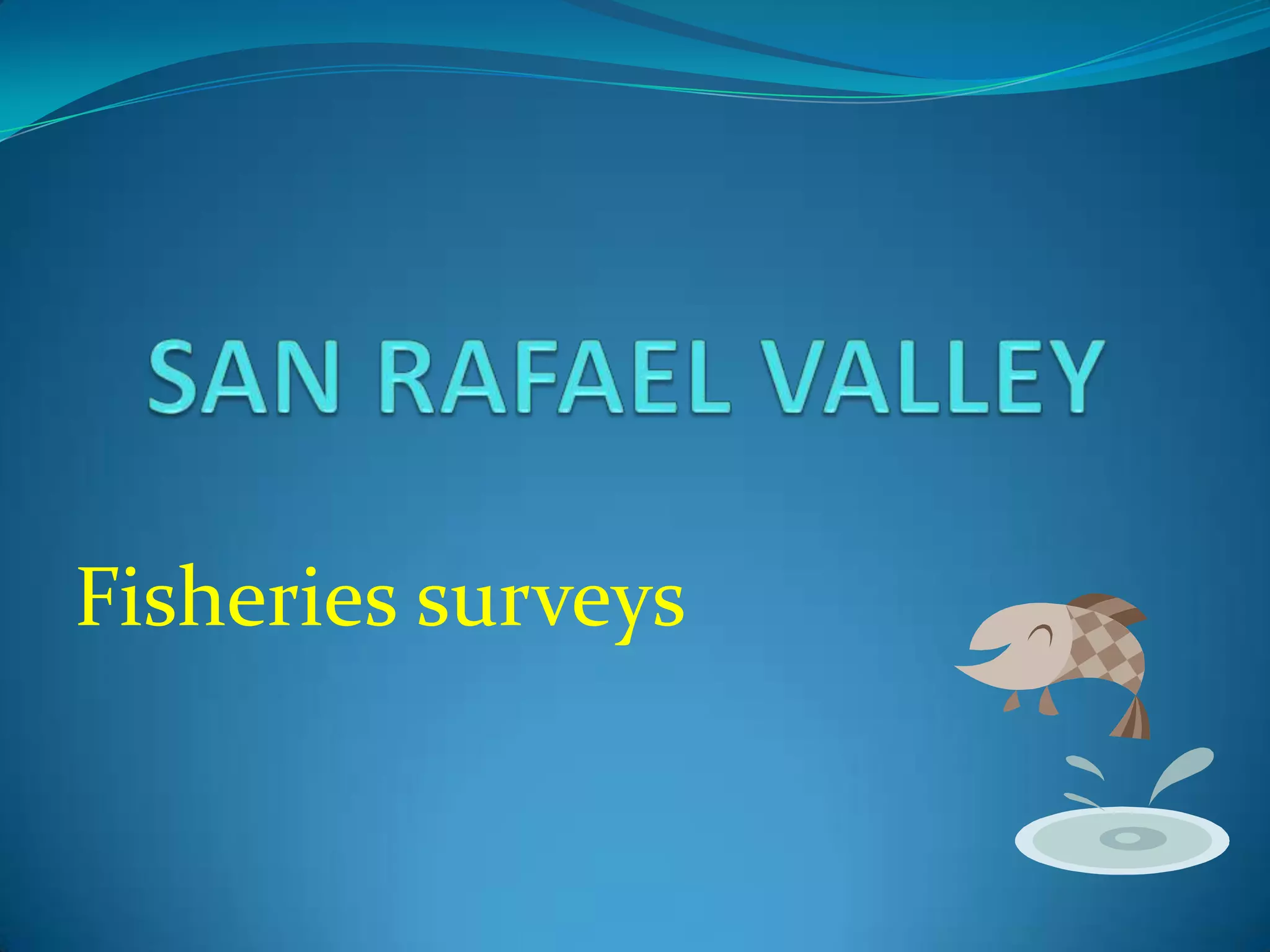 San Rafael Valley Fish Show | PPT