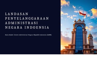 Sistem Administrasi Negara Kesatuan Republik Indonesia | PPTX
