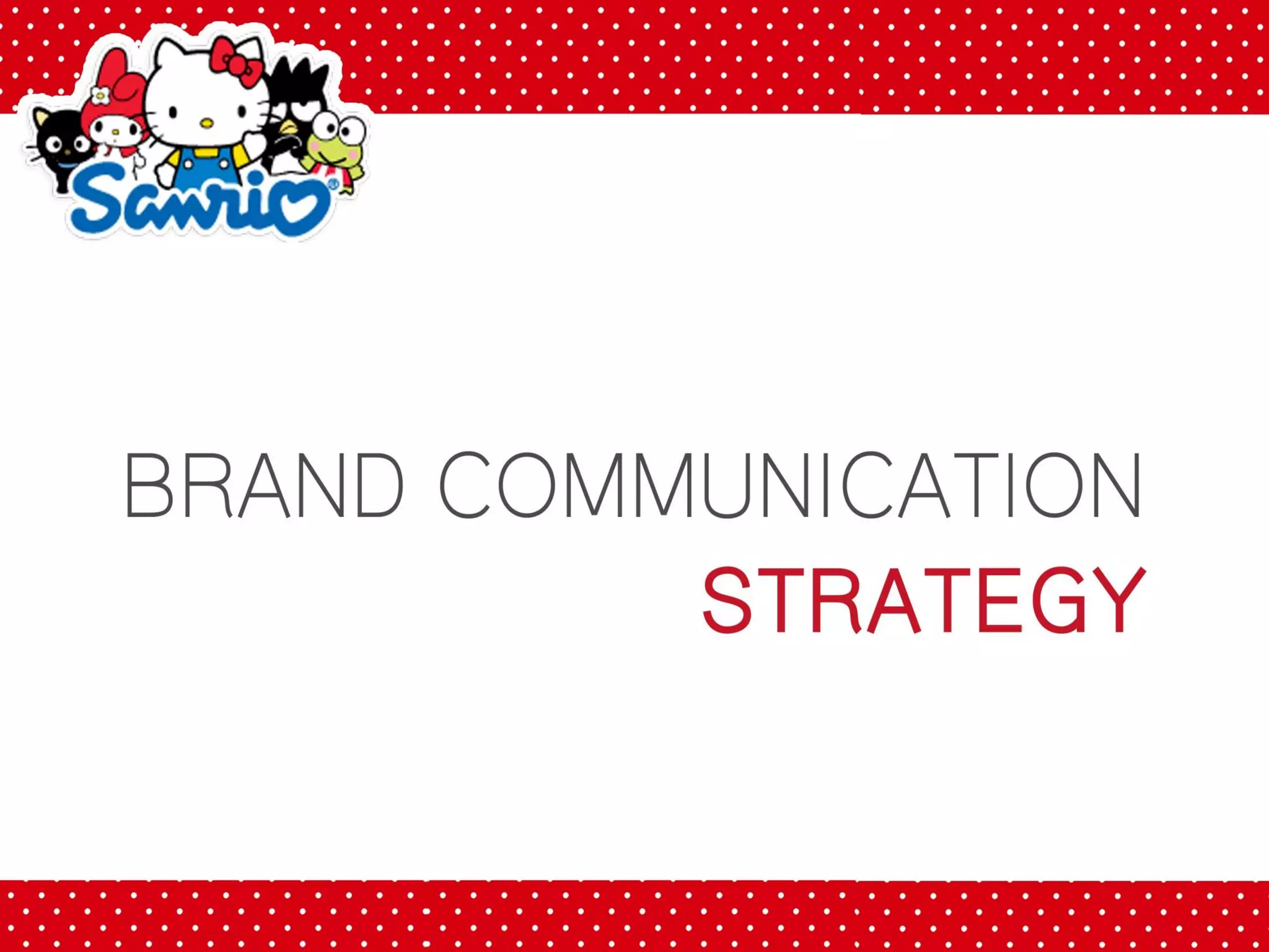 BDC412 Global Brand Communications : Sanrio | PDF