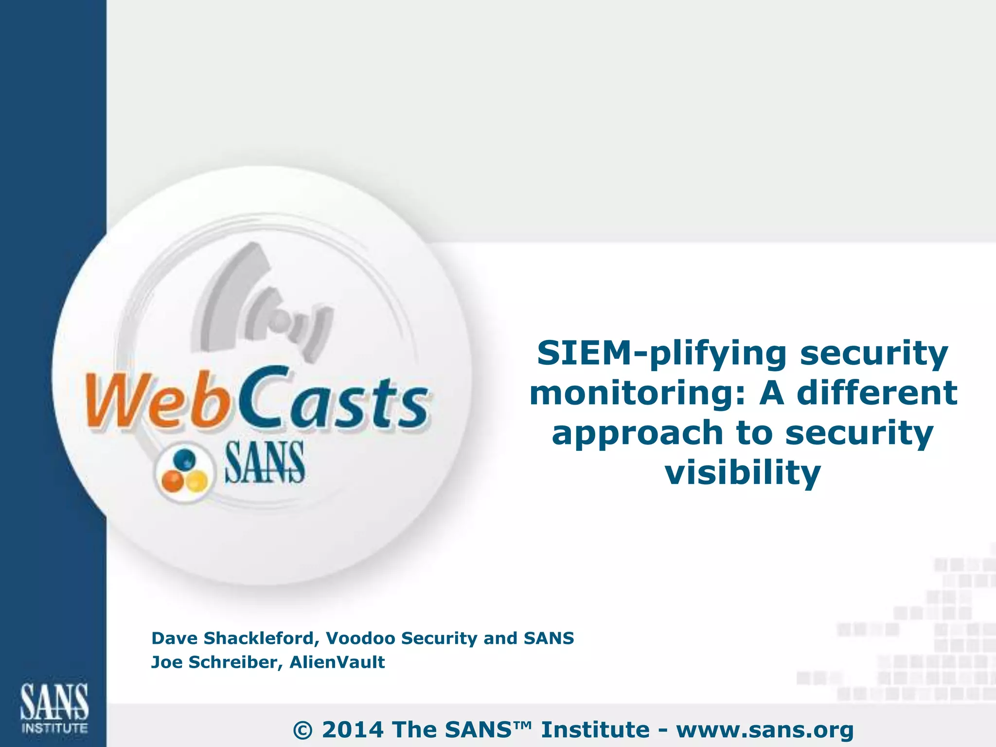 SIEM-plifying security monitoring: A different approach to security ...