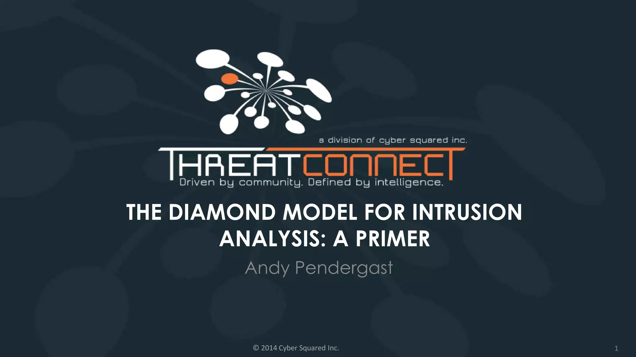 The Diamond Model for Intrusion Analysis - Threat Intelligence | PPTX