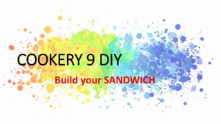 cookery grade 9 quarter 3 sandwich activities | PPTX